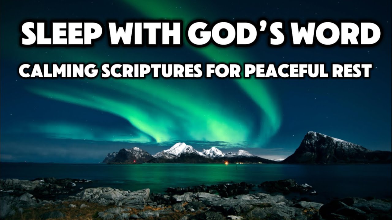 Sleep with God’s Word: Calming Scriptures for Peaceful Rest | Soothing ...