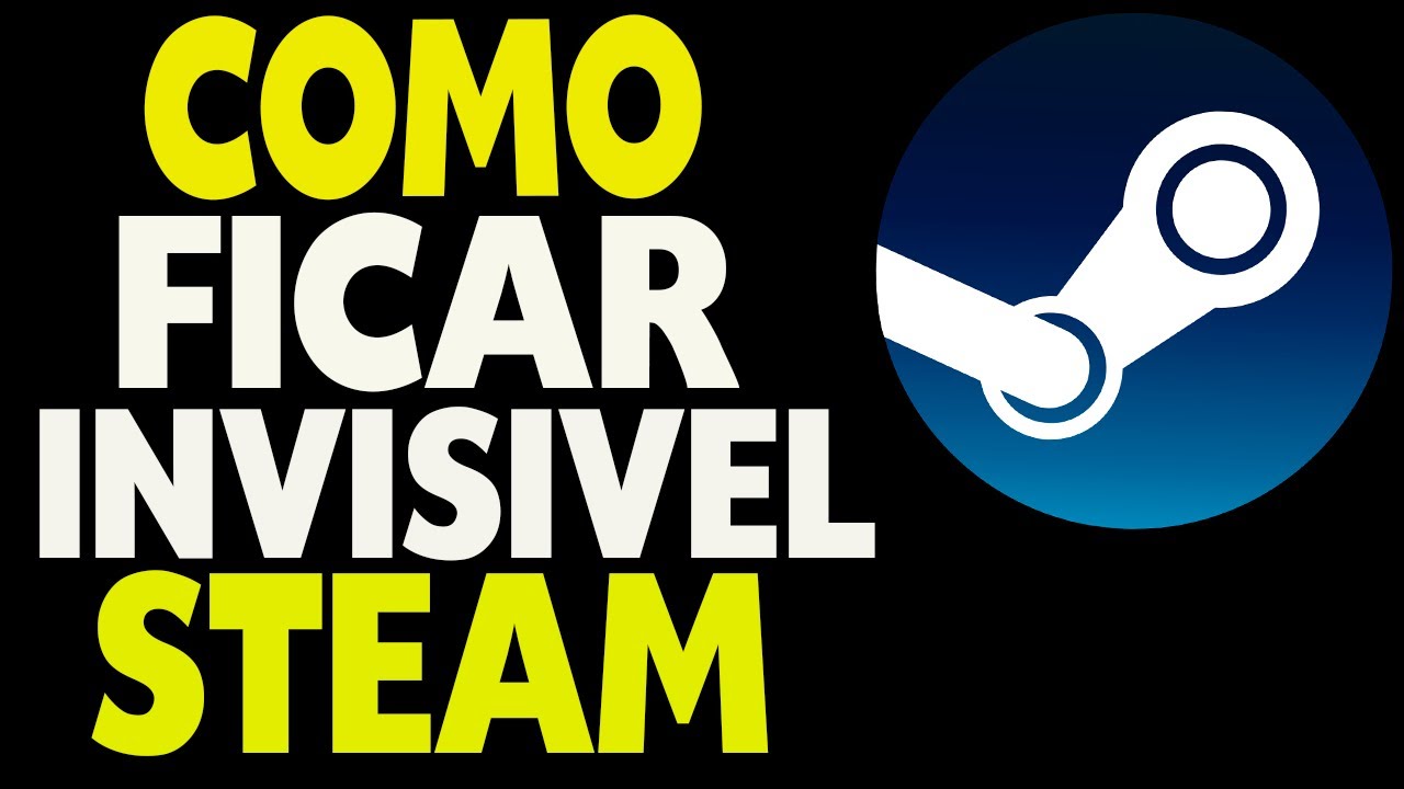 Como Ficar Invisível na Steam - YouTube