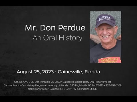 An Oral History with Don Perdue, August 26, 2023 - YouTube