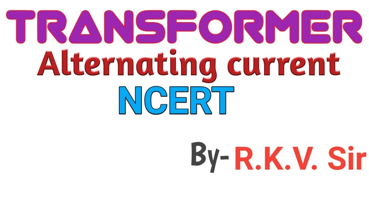 #Alternating_Current_Transformer|#AC_transformer|class 12 physics|NCERT ...