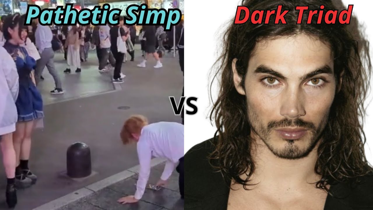 Pathetic simp vs Dark triad - YouTube