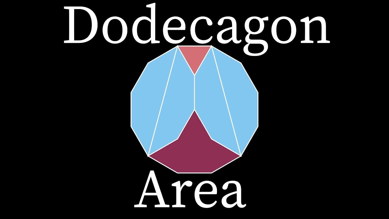 Dodecagon Area Formula