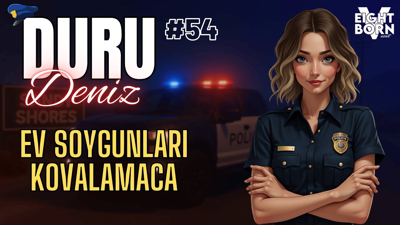 EightbornV Next | EV SOYGUNLARI VE KOVALAMACA! | Duru Deniz | Bölüm #54 ...