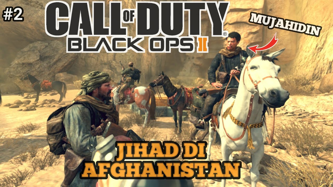 BERPERANG BERSAMA PASUKAN MUJAHIDIN 😱 || CALL OF DUTY BLACK OPS 2 ...