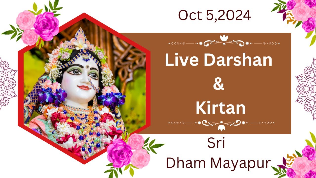 Live Darshan & Kirtan Sri Dham Mayapur - Oct 5, 2024, - YouTube