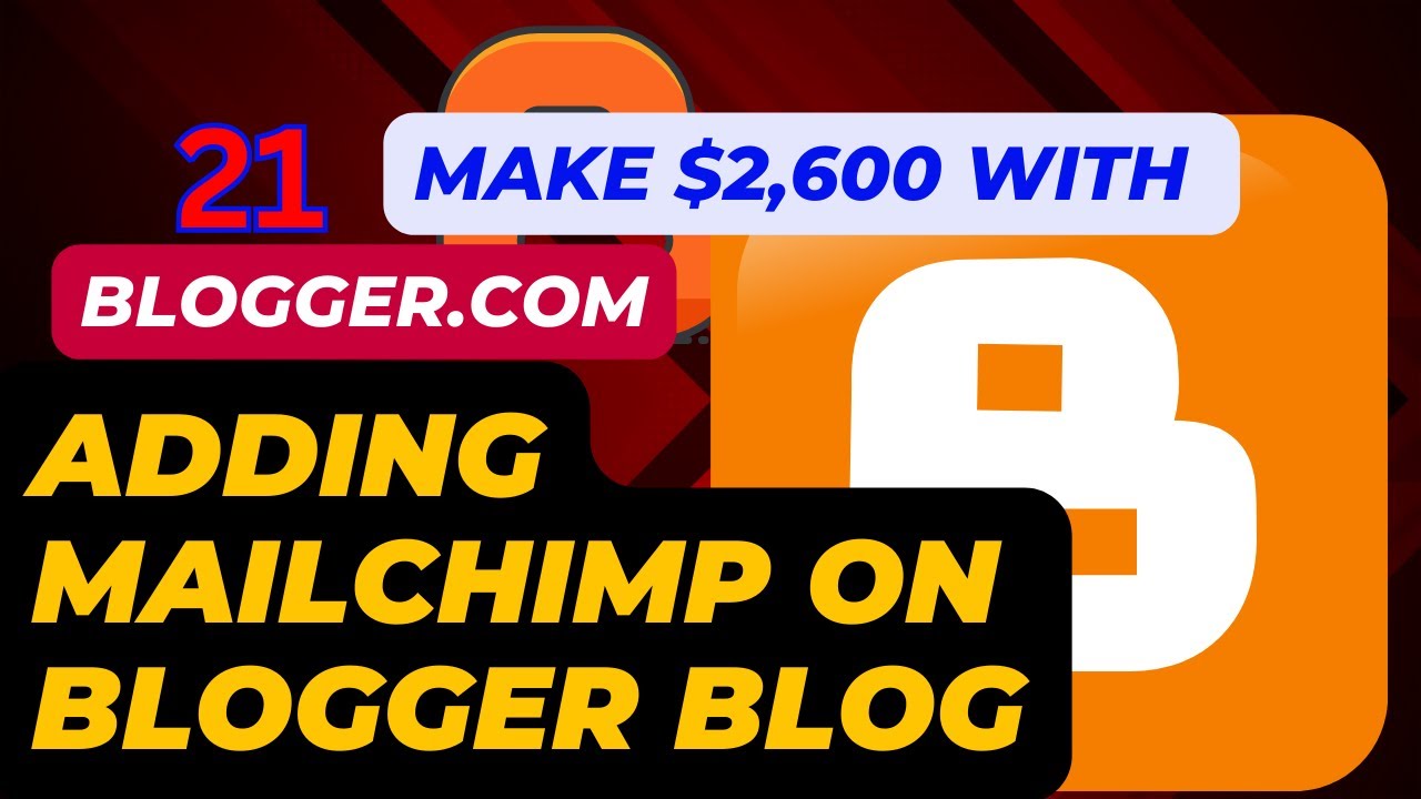 How to Add Mailchimp to Your Blogger Website: Step-by-Step Guide - YouTube