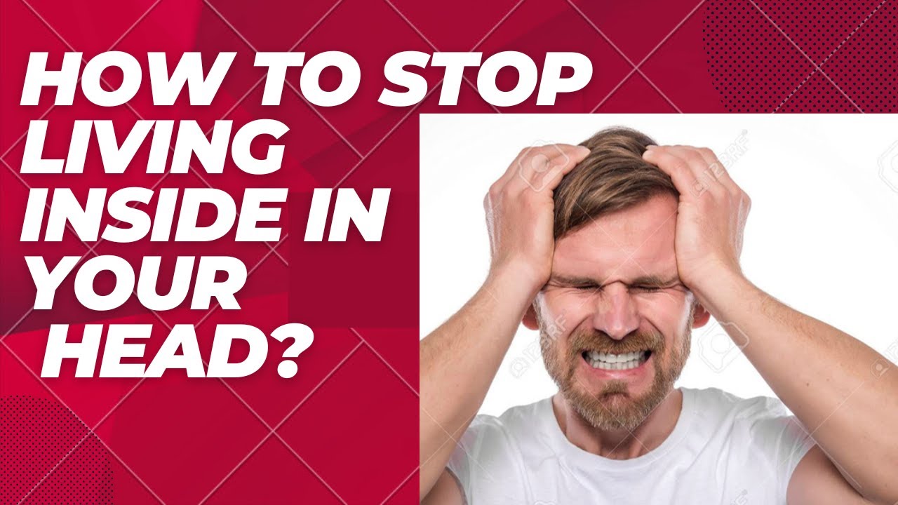 how to stop living inside in your head ? #motivational #inspiration ...
