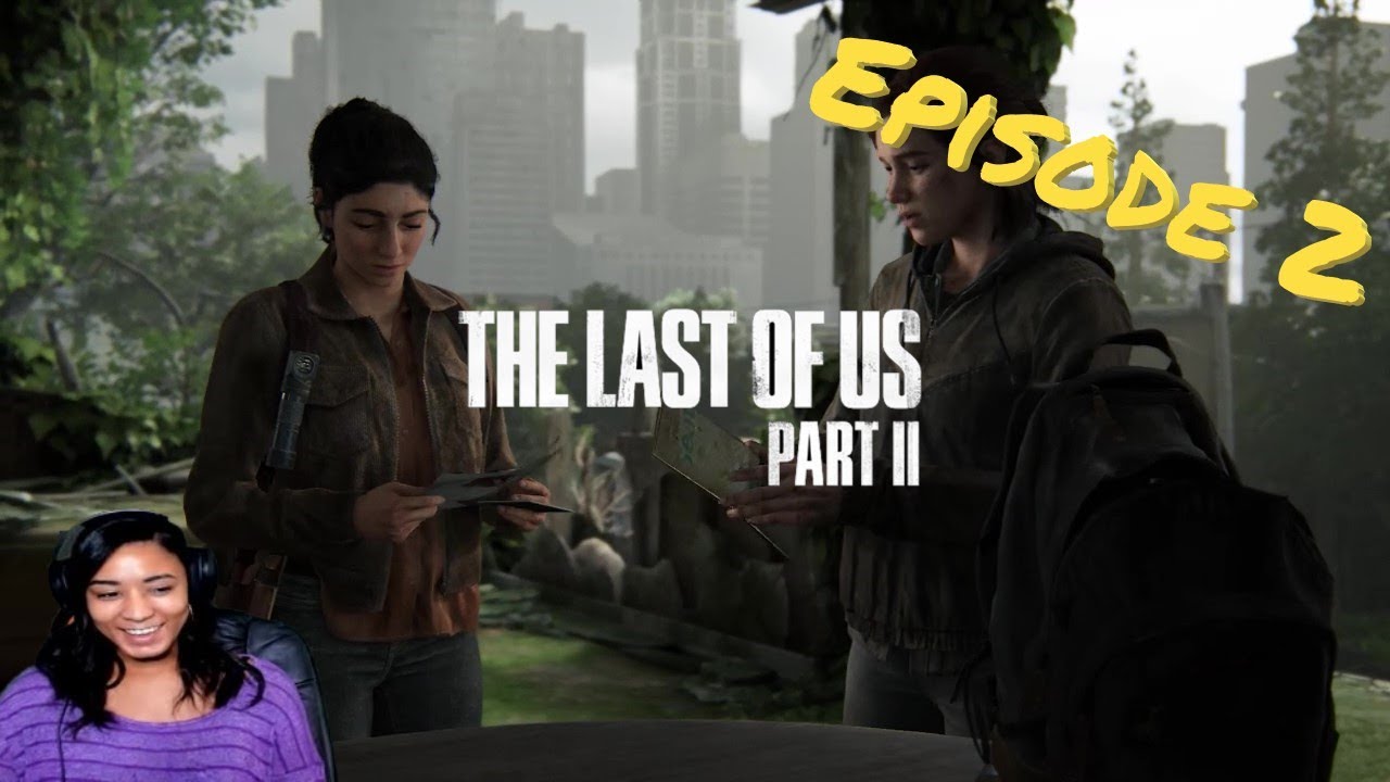 Dina Is A Rider! [The Last Of Us Part 2] [Ep. 2] - YouTube