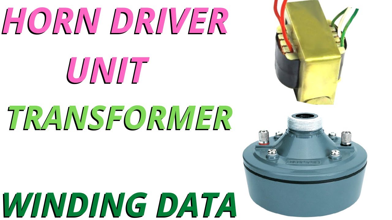 line matching transformer | Horn driver unit transformer | ohm driver ...