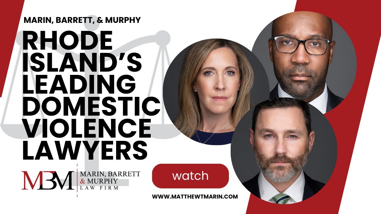 Experienced Domestic Violence Defense Attorneys in Rhode Island | Marin ...