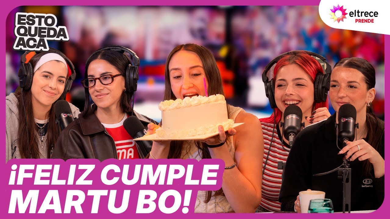 ¡FELIZ CUMPLE MARTU BO! - ESTO QUEDA ACÁ - Programa completo del 22/09 ...