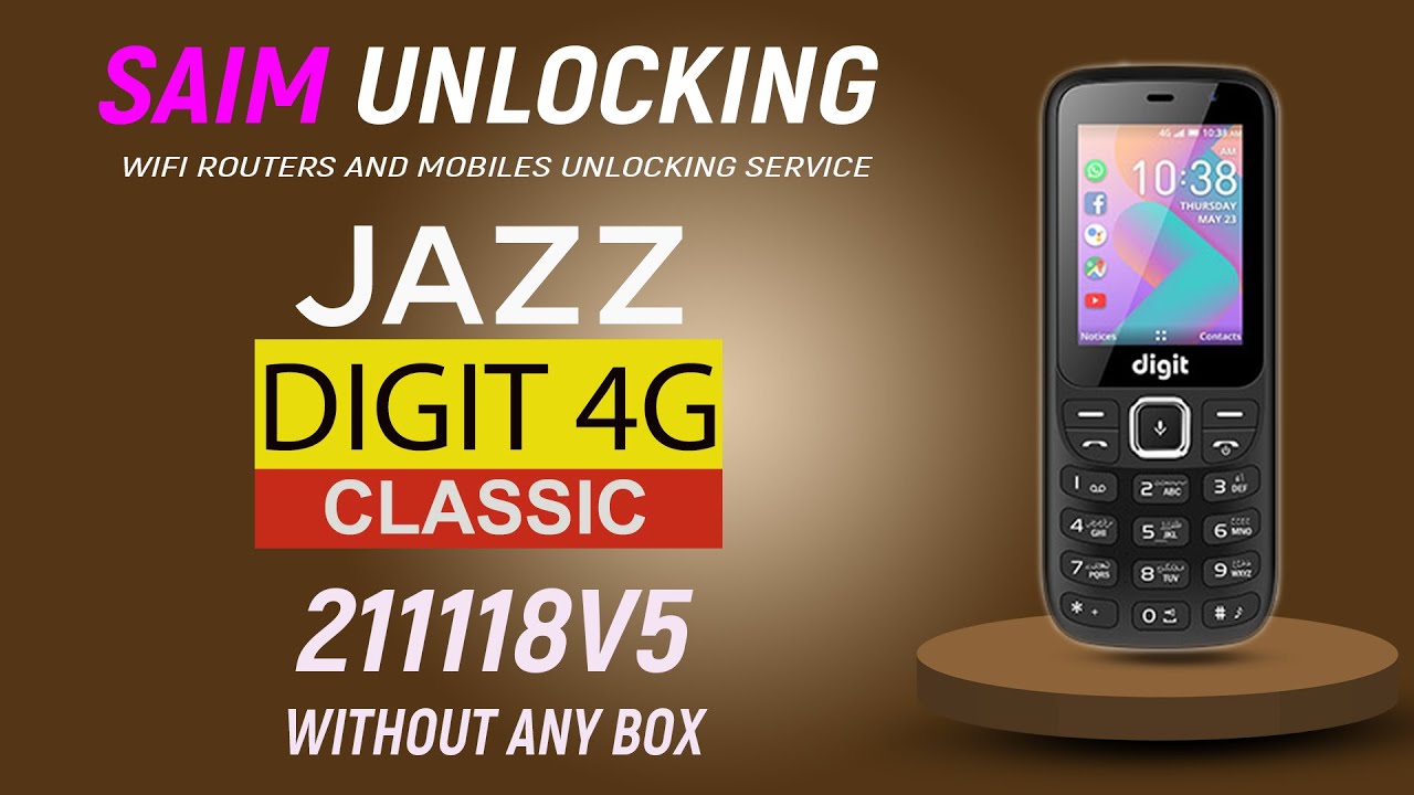 Jazz Digit 4G Classic 211118V5 Mobile Unlock For All Network Without ...