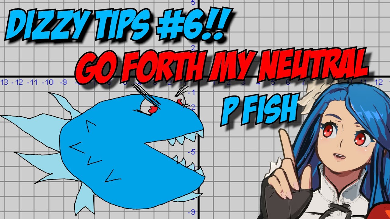 [DIZZY TIPS] Episode 6: Controlling neutral with P fish. Guilty Gear ...