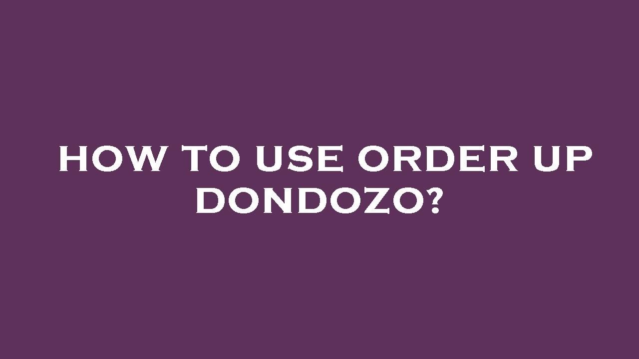 How to use order up dondozo? - YouTube