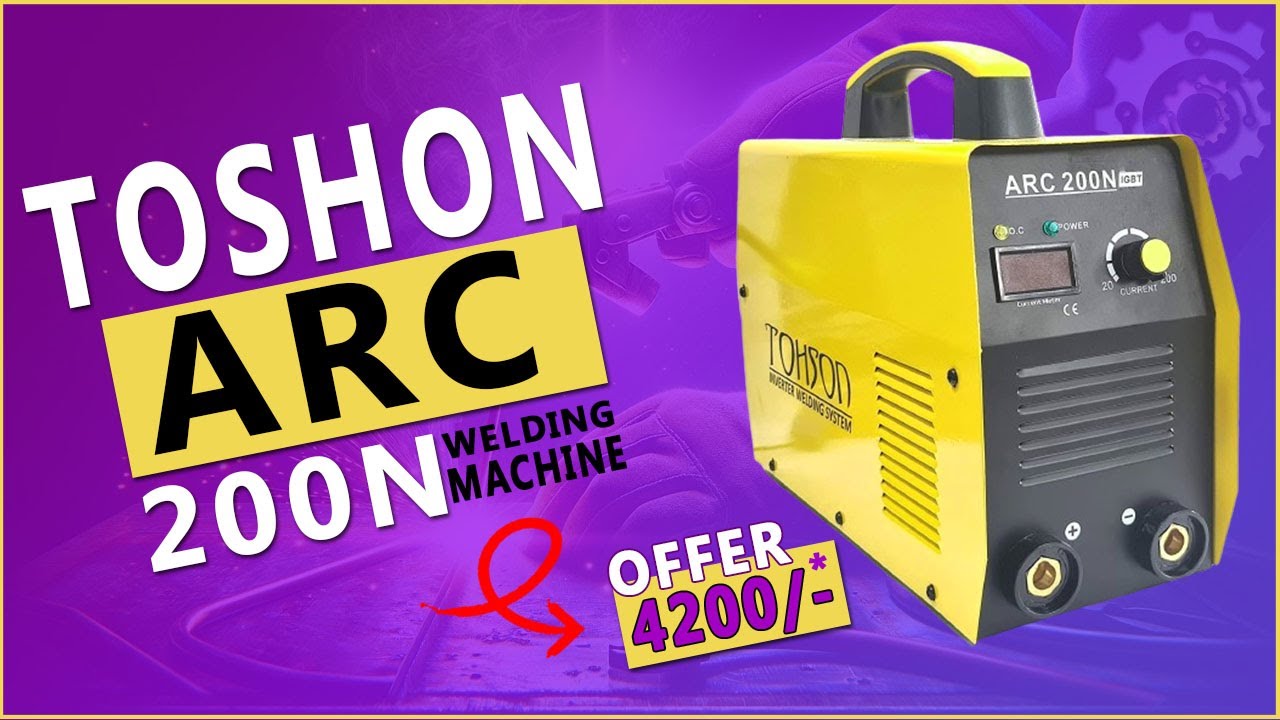 Welding Machine 200 Amp IGBT | Toshon Welding Machine 200 Ns Rs. 4200 ...