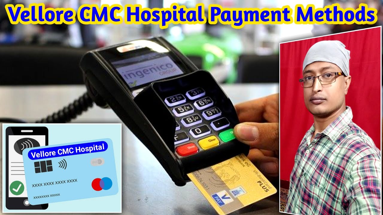 CMC Hospital Vellore All Payment Methods | Vellore CMC Hospital ...