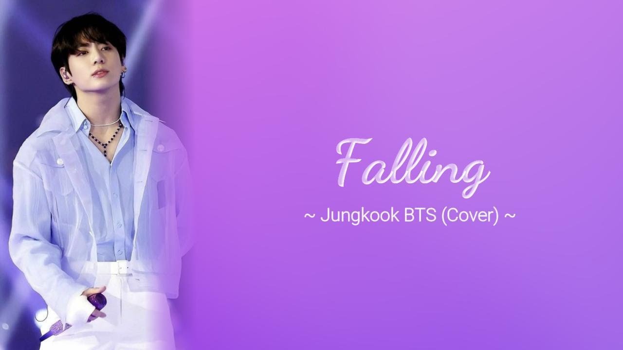 Jungkook BTS_Falling_Original Song Harry Styles (Lirik) - YouTube