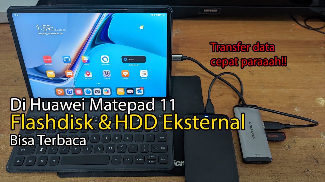 Flashdisk dan Hard disk Eksternal Bisa Terbaca di Huawei Matepad 11 ...