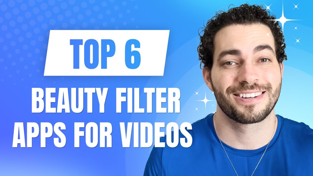 Top 6 Beauty Filter Apps for Videos: Enhance Your Look Effortlessly ...