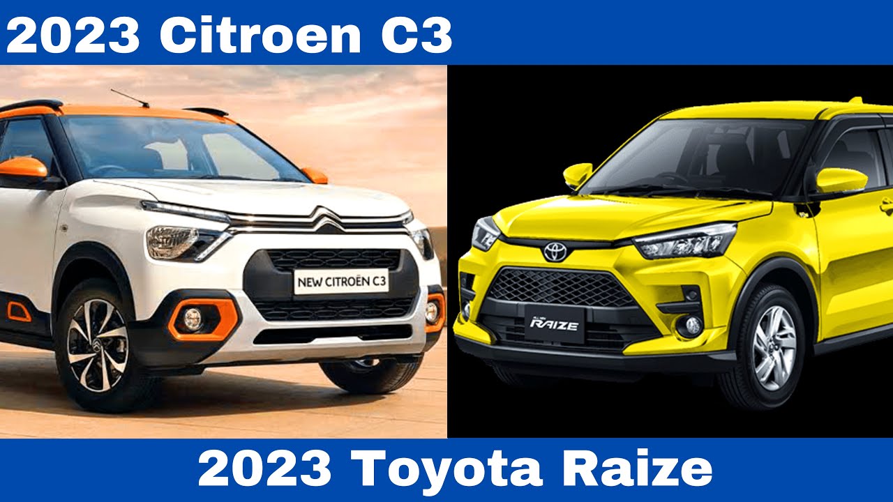 Comparison the 2023 Citroen C3 Vs. 2023 Toyota Raize - STYLISH COMPACT ...