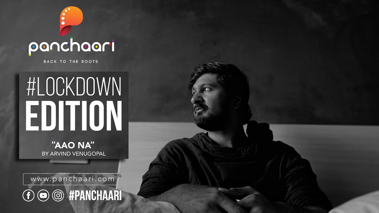 Aao Na | Arvind Venugopal | Panchaari | Back To The Roots | LockDown ...