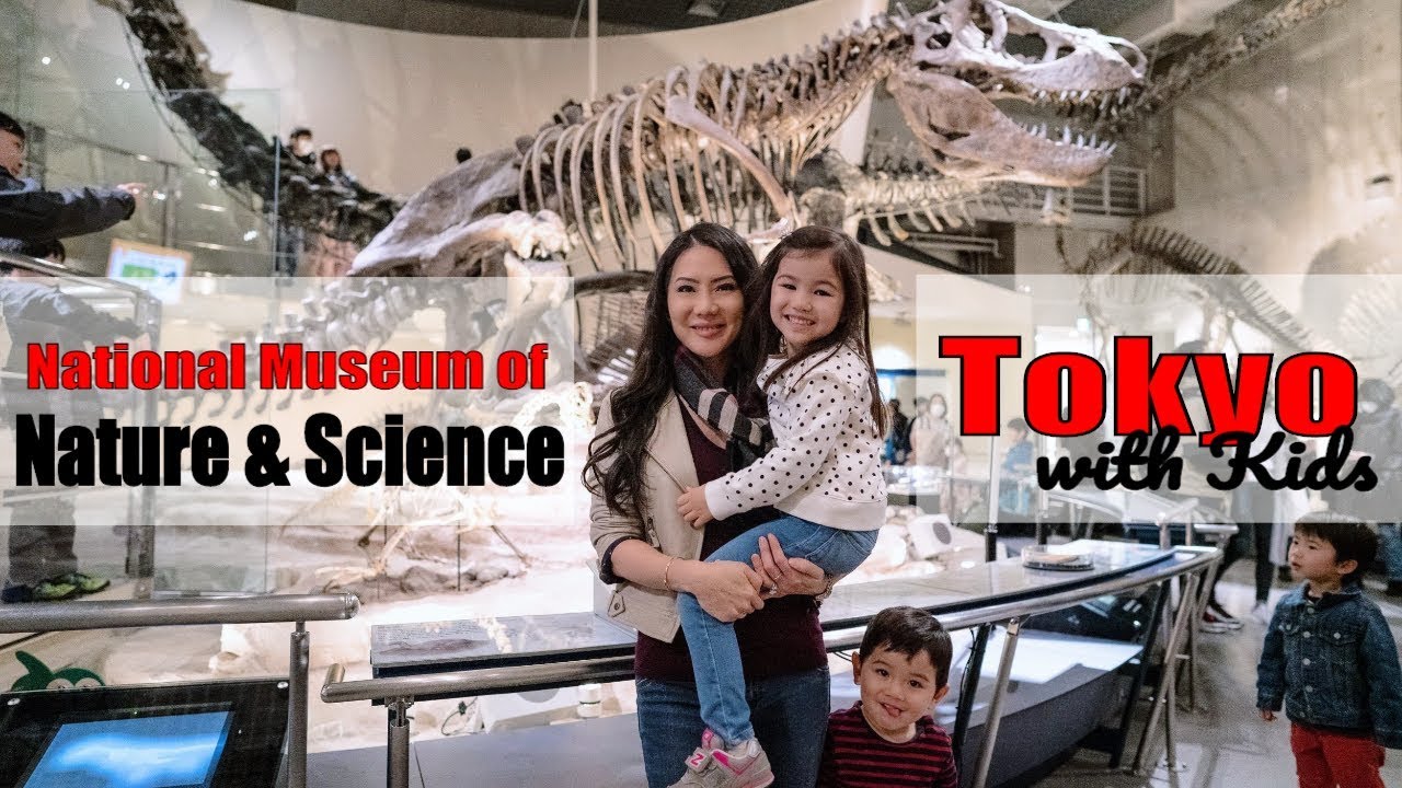 Japan National Museum of Nature & Science With Kids - Tokyo for Kids ...