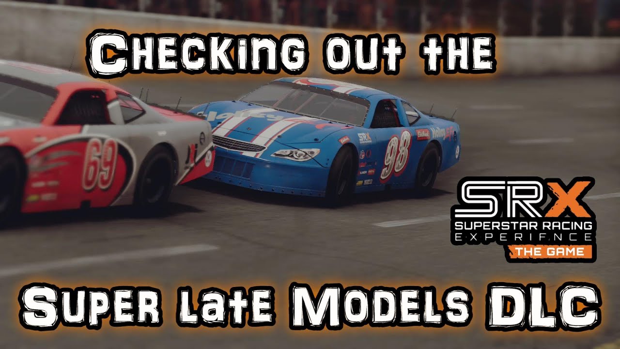 CHECKING OUT THE SUPER LATE MODELS DLC FOR SRX THE GAME! - YouTube
