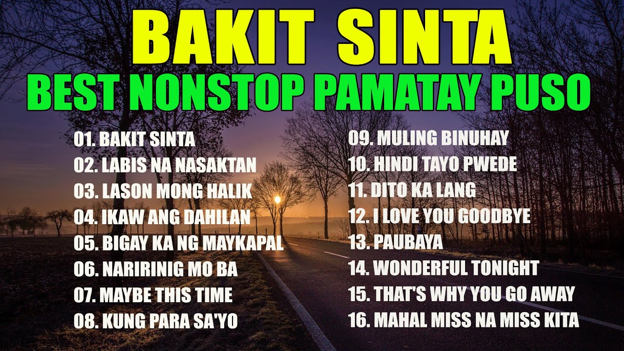BAKIT SINTA - Tagalog Love Song Collection Playlist 2023 💕Best Nonstop ...
