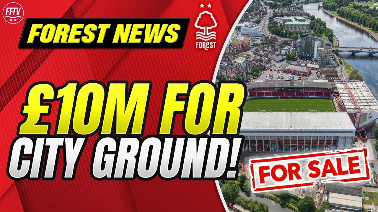 £10 Million And It's Yours! Council Sets Price For The City Ground ...
