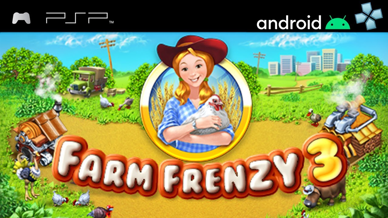 Farm Frenzy 3 PSP - Gameplay on PPSSPP 1.13.1 Android [No Commentary ...