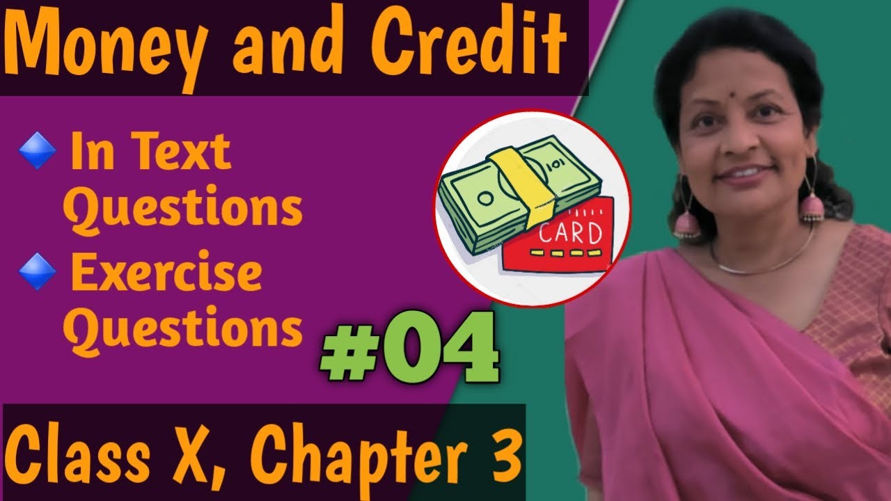 Money And Credit Class 10 NCERT Economics Part 04 YouTube money-and-credit-class-10-ncert-economics-part-04-youtube