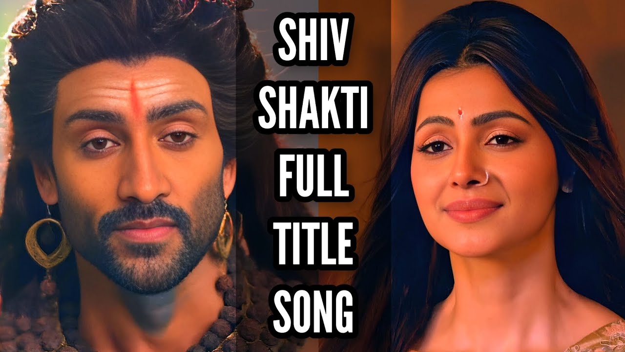Shiv Shakti Full Title Song | Ep 3, 12, 13, 14 - YouTube