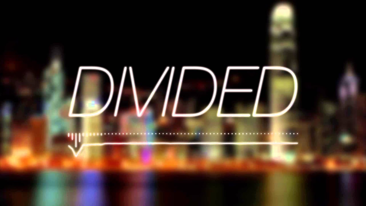 DIVIDED - YouTube