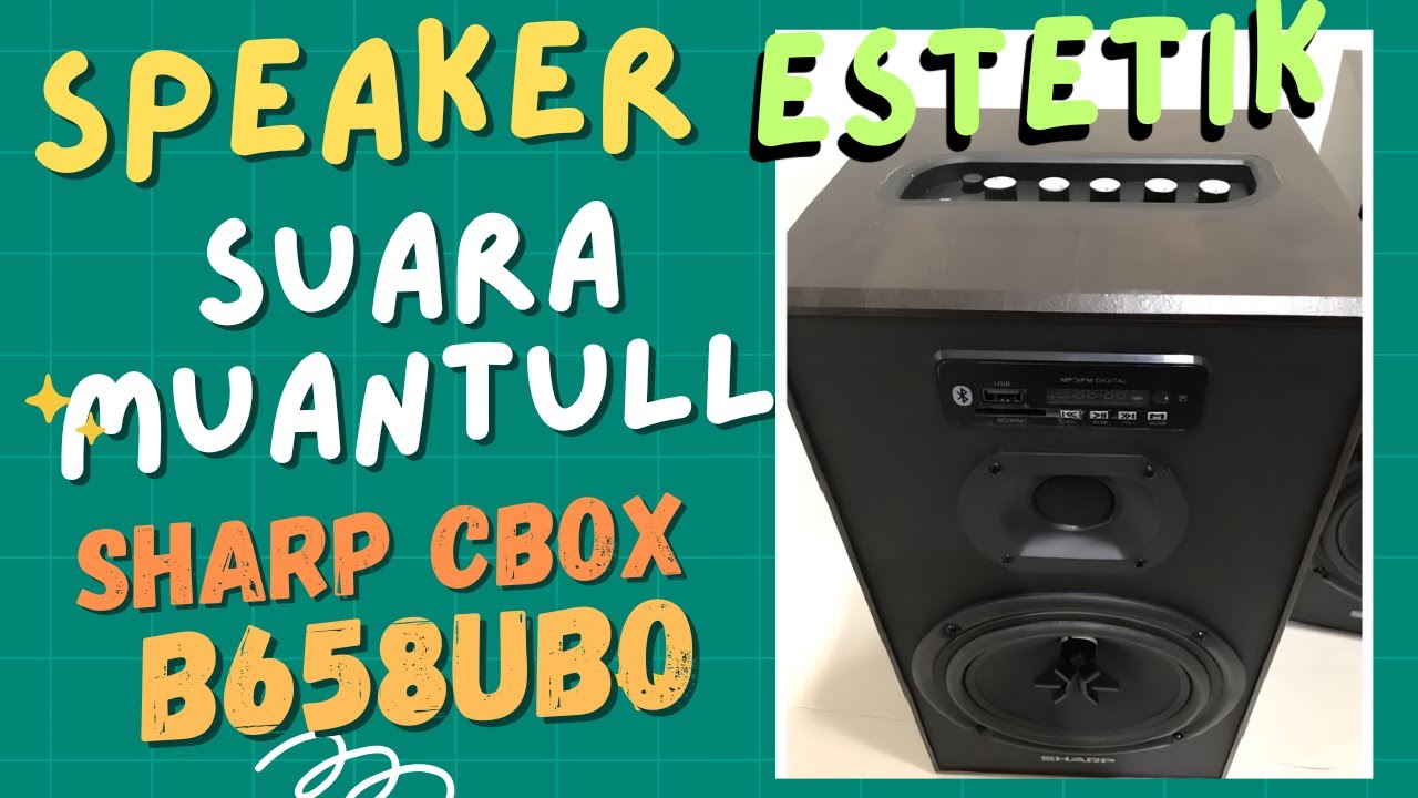 Unboxing Review Test Speaker Aktif Sharp Cbox - YouTube