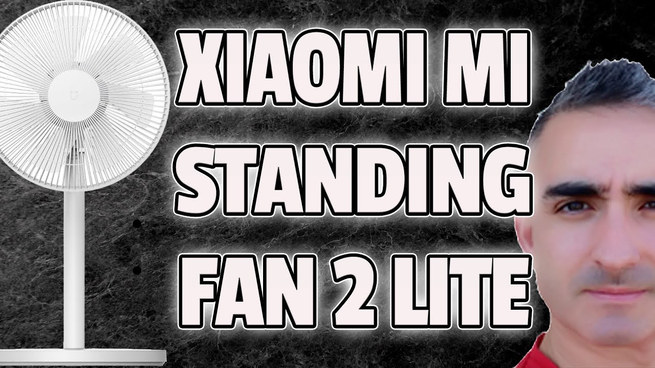 Xiaomi Mi Smart Standing Fan 2 Lite | Review | Unboxing | Montaje ...