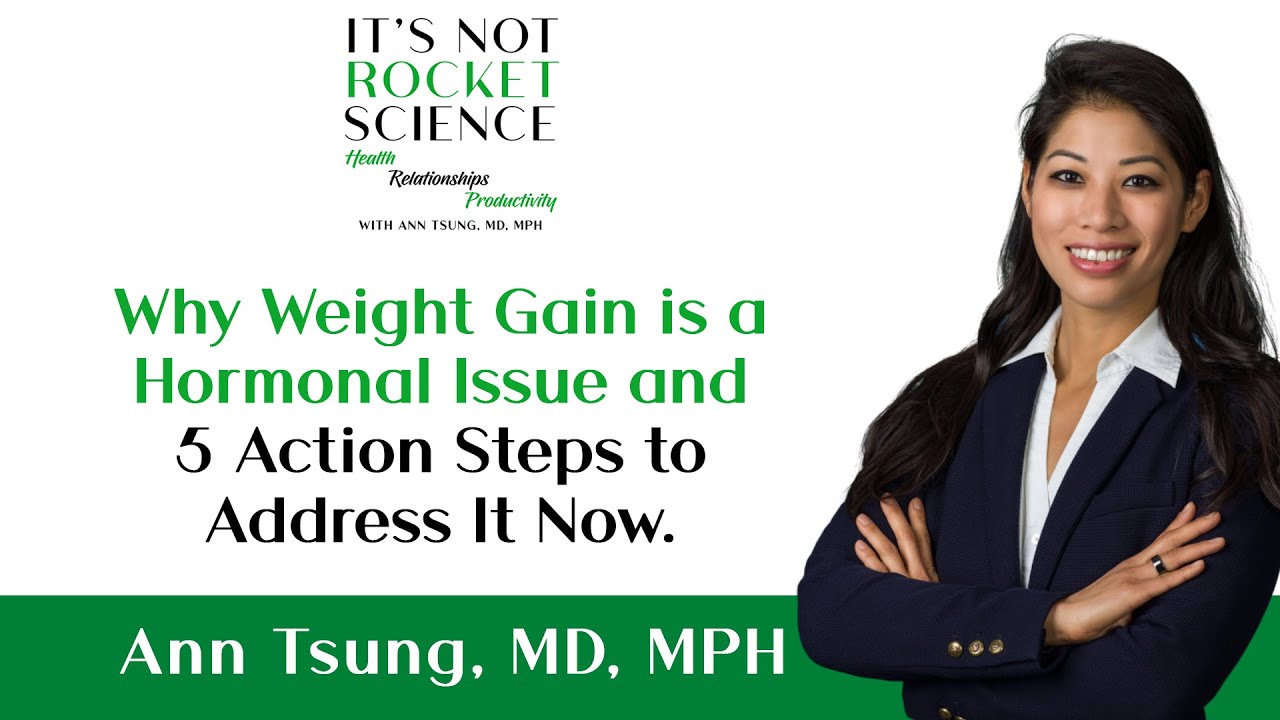 Why Weight Gain is a Hormonal Issue and 5 Action Steps to Address It ...