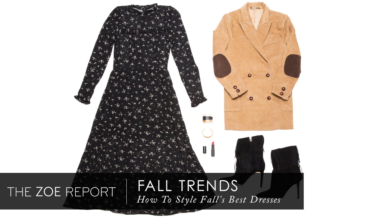 How To Style Fall's Best Dresses | The Zoe Report by Rachel Zoe - YouTube