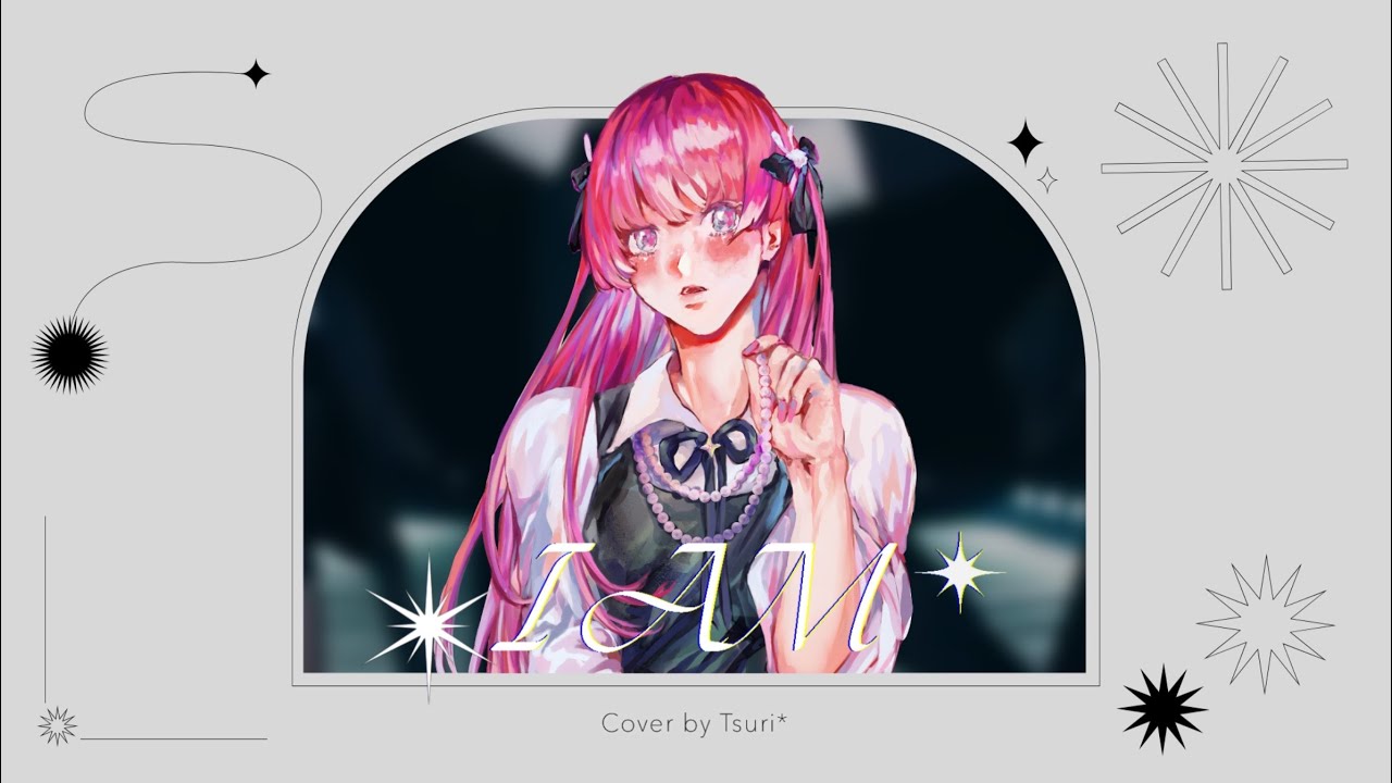 【Tsuri 】 I AM【Cover】 - YouTube