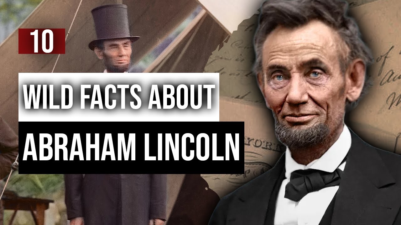 10 Wild Facts About Abraham Lincoln - YouTube