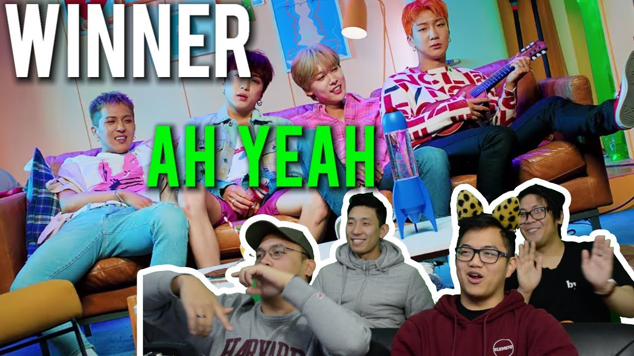 "AH YEAH" it's WINNER BABY (MV Reaction) - YouTube