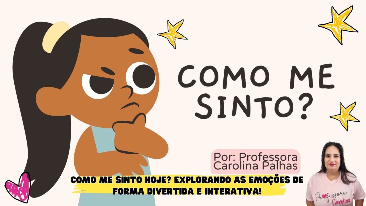 COMO ME SINTO HOJE? EXPLORANDO AS EMOÇÕES DE FORMA DIVERTIDA E ...