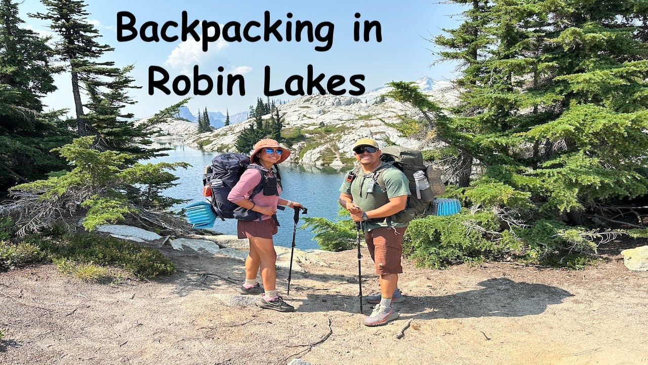 Tuck and Robin Lakes - Backpacking in Robin Lakes - YouTube