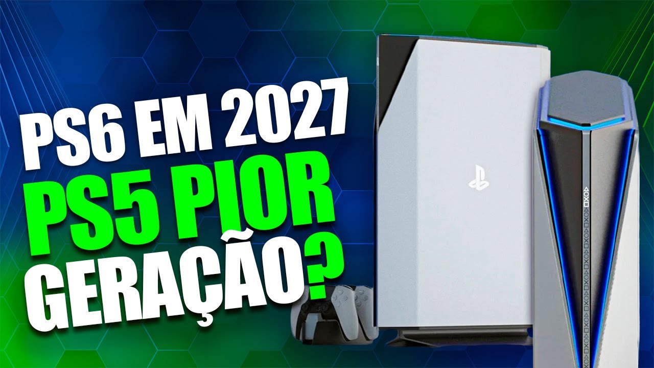 PS6 já em 2027, PS5 pior geração da sony ? - YouTube