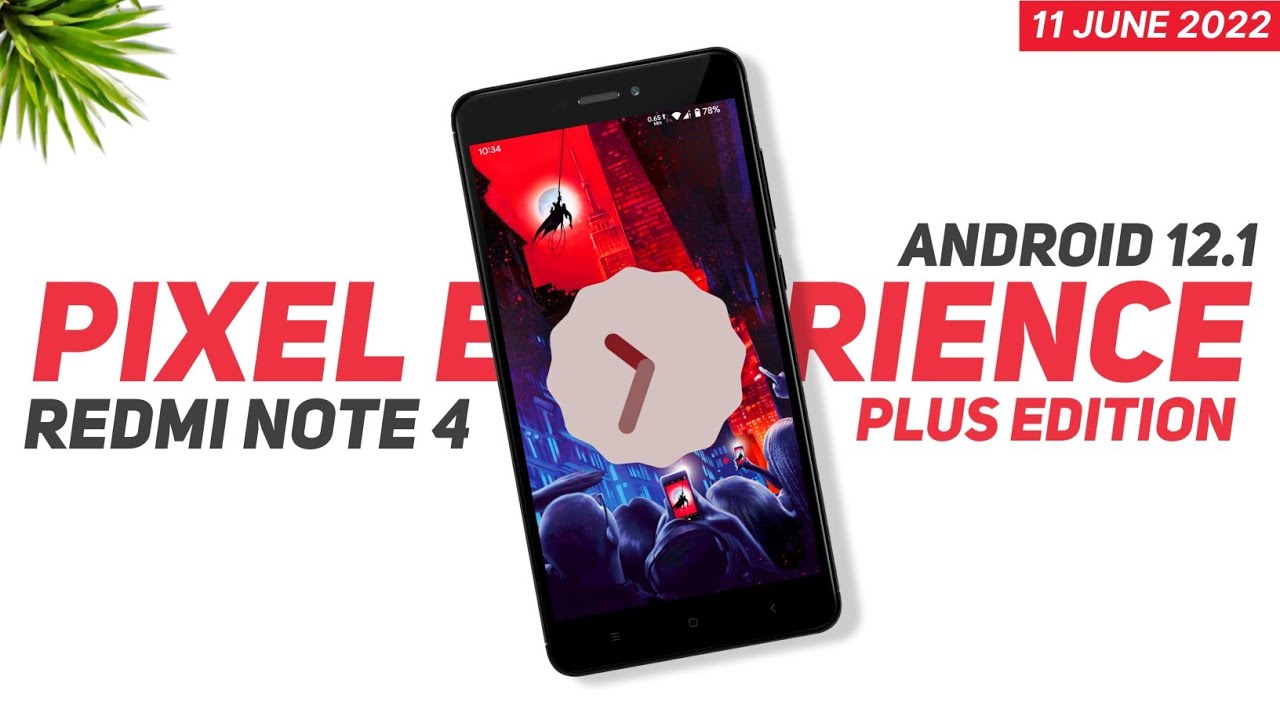 Pixel Experience Plus For Redmi Note 4 | Android 12.1 | June Security Patch | What's New - YouTube