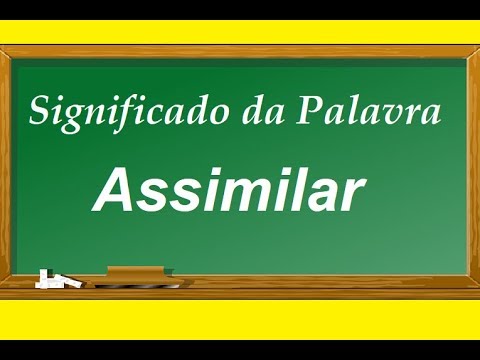 Significado da palavra Assimilar - YouTube