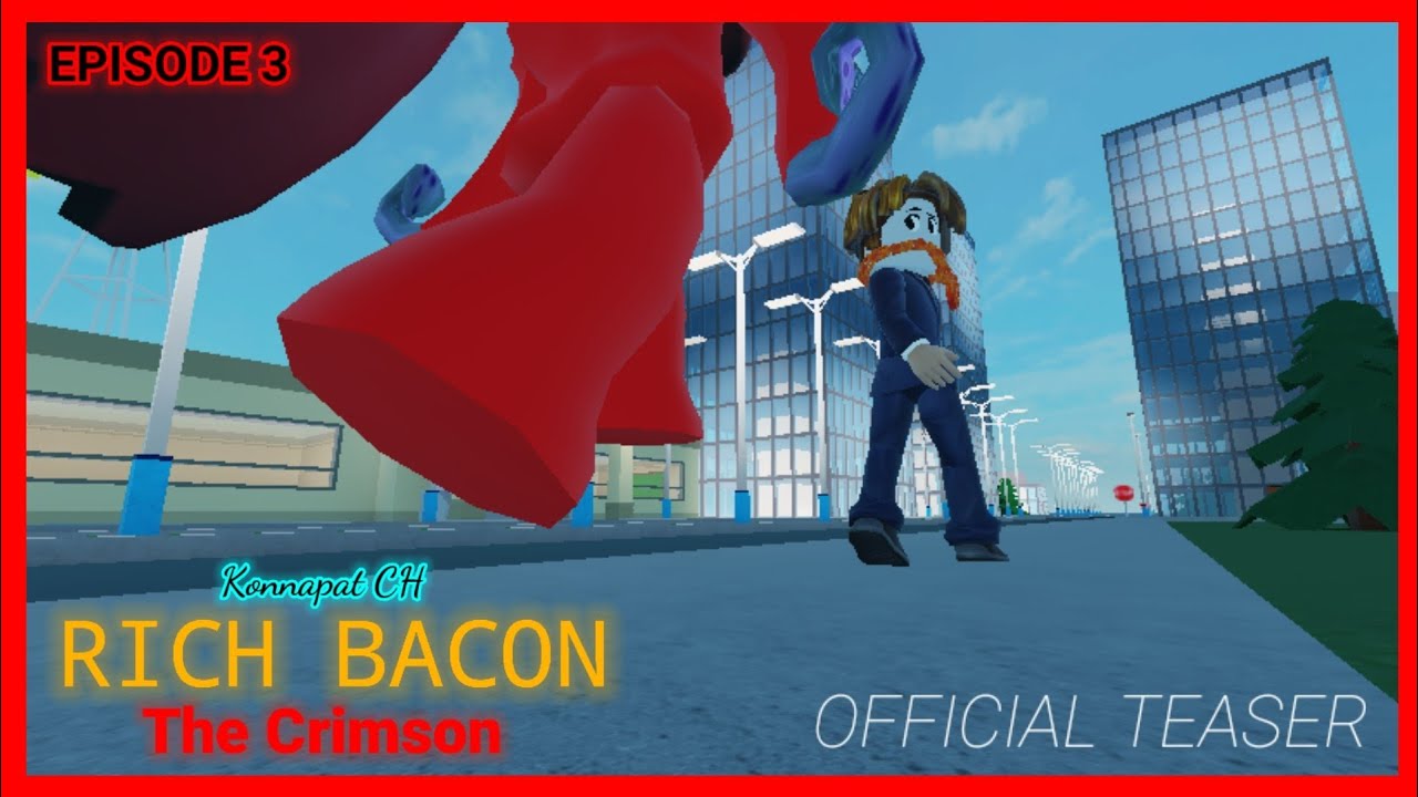 RICH BACON: The Crimson | Episode 3 (OFFICIAL TEASER) - YouTube