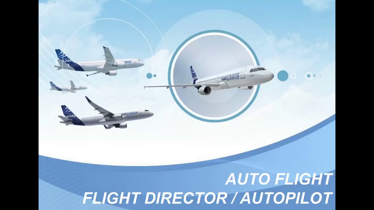 Airbus A320 Cbt #011 Auto Flight Flight Director Auto Pilot 11 - YouTube