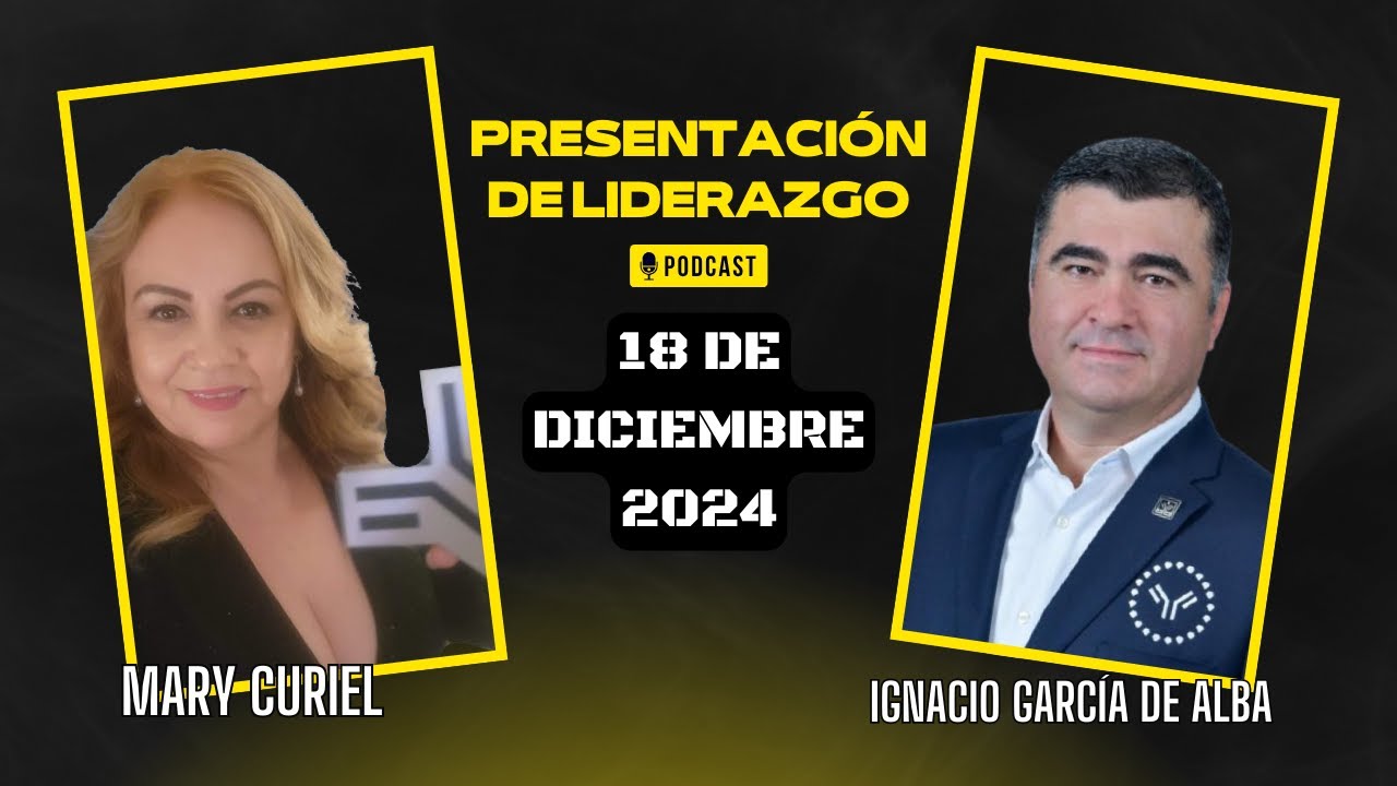 Presentación de Liderazgo Renovada! con Mary Curiel e Ignacio García De Alba (18 de Diciembre ...
