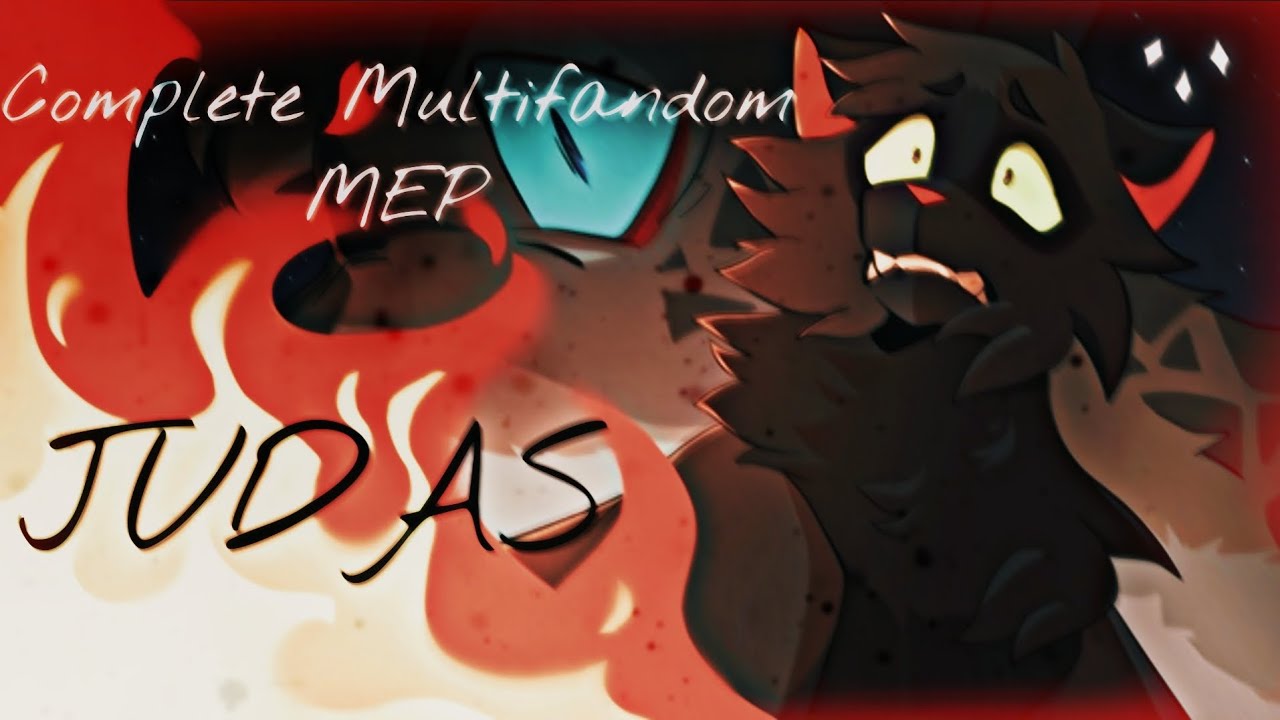 〖Complete Multifandom MEP〗『Judas』 - YouTube
