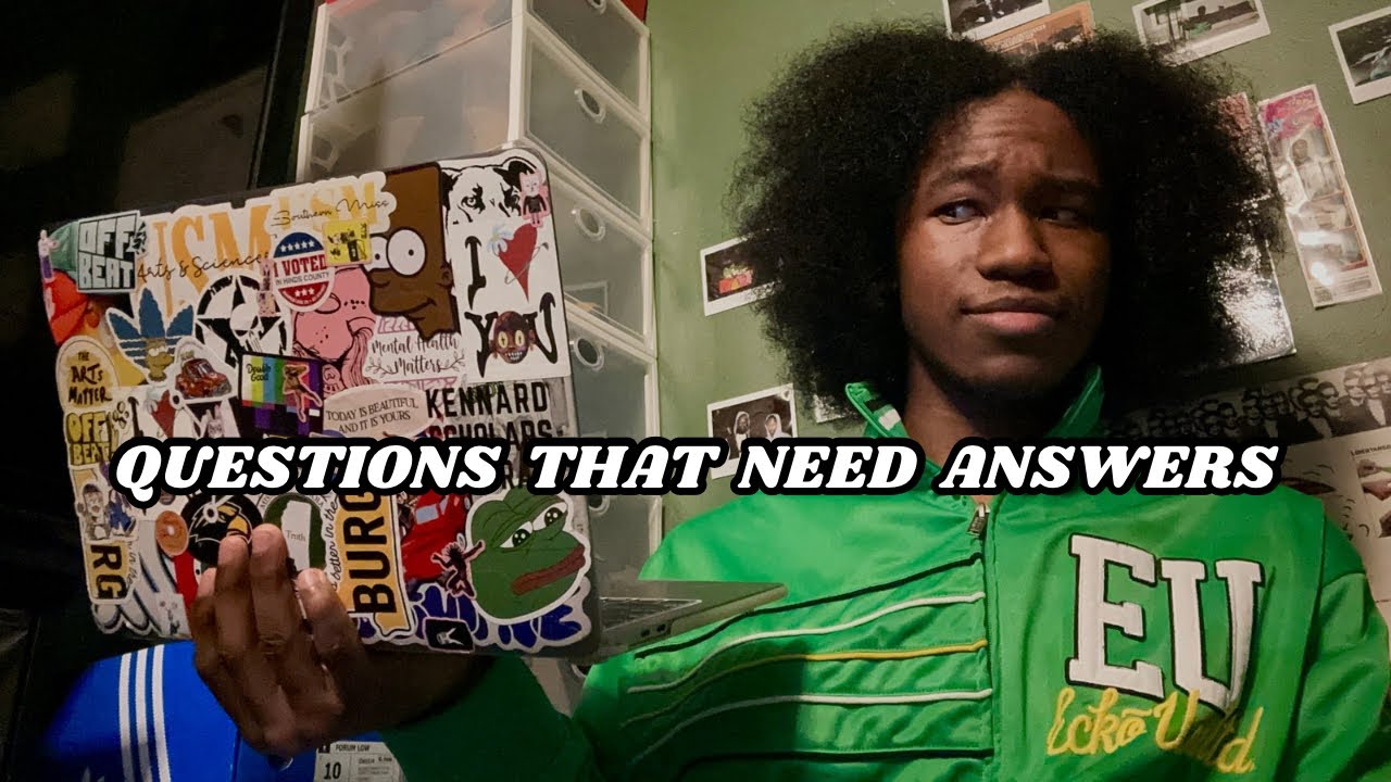 Questions That Need Answers - YouTube